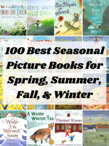 100 Seasonal Picture Books for Spring, Summer, Fall, and Winter