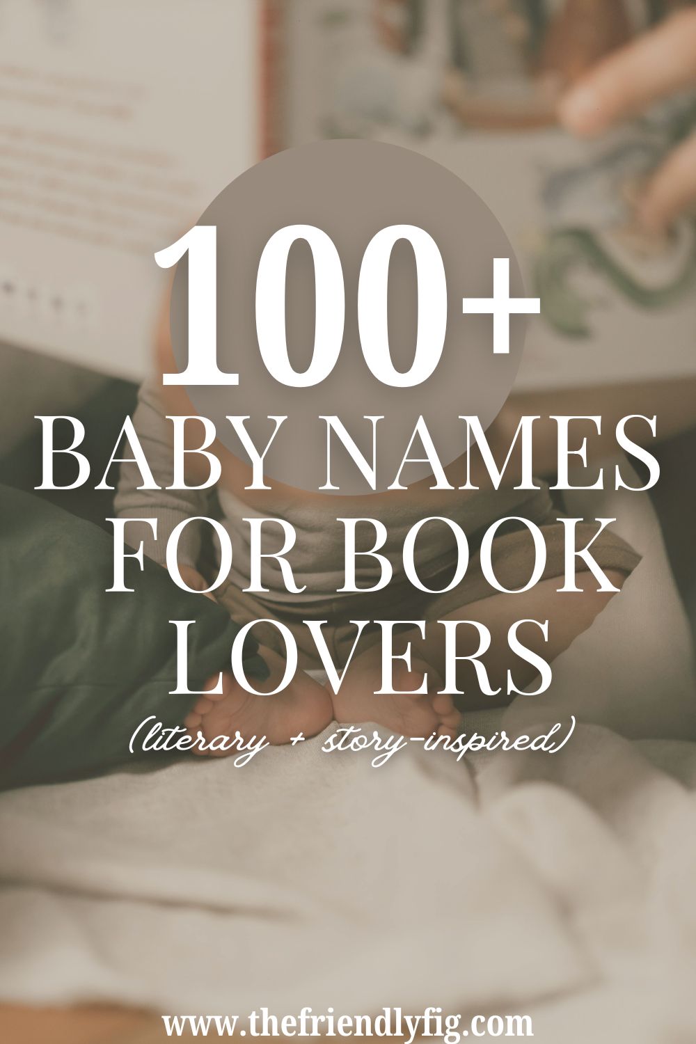 100+ Literary Baby Names for Book Lovers