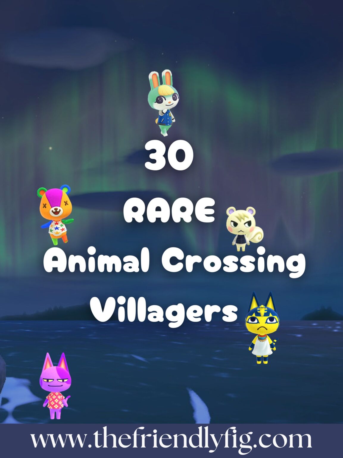 30 Rare Animal Crossing Villagers - The Friendly Fig